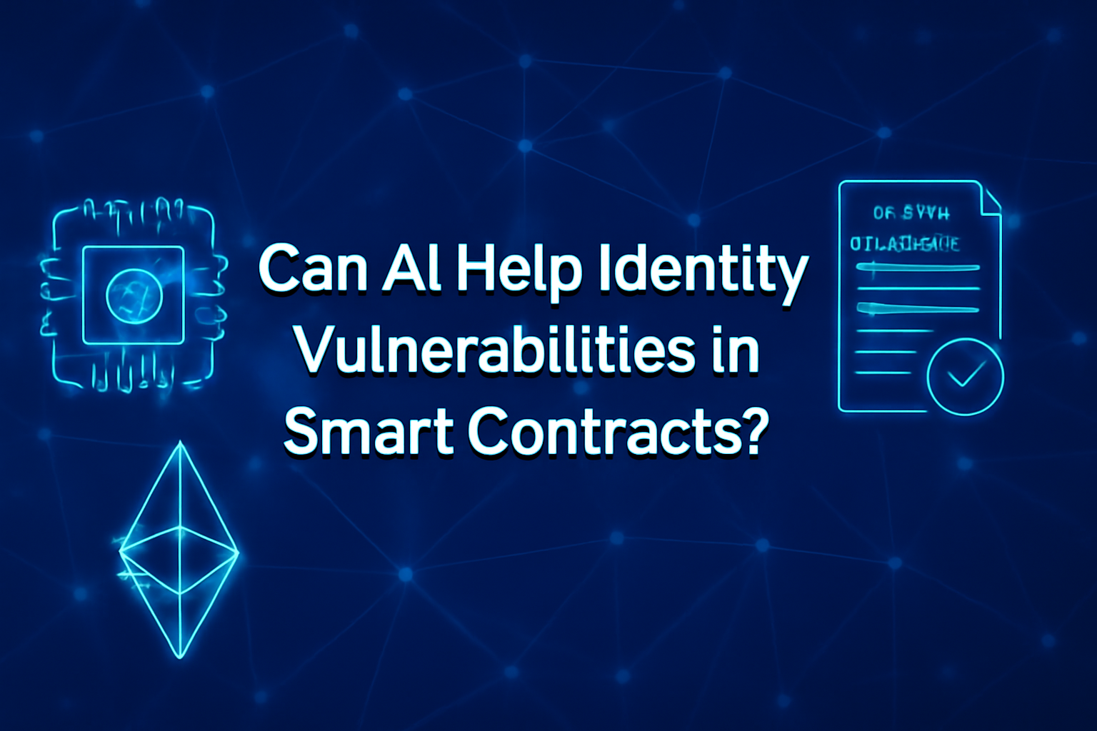 Can AI Help Identify Vulnerabilities in Smart Contracts Effectively?